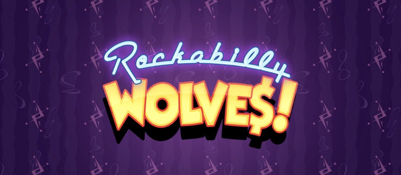 Rockabilly Wolves: A brand new '50s rock'n'roll slot from Microgaming